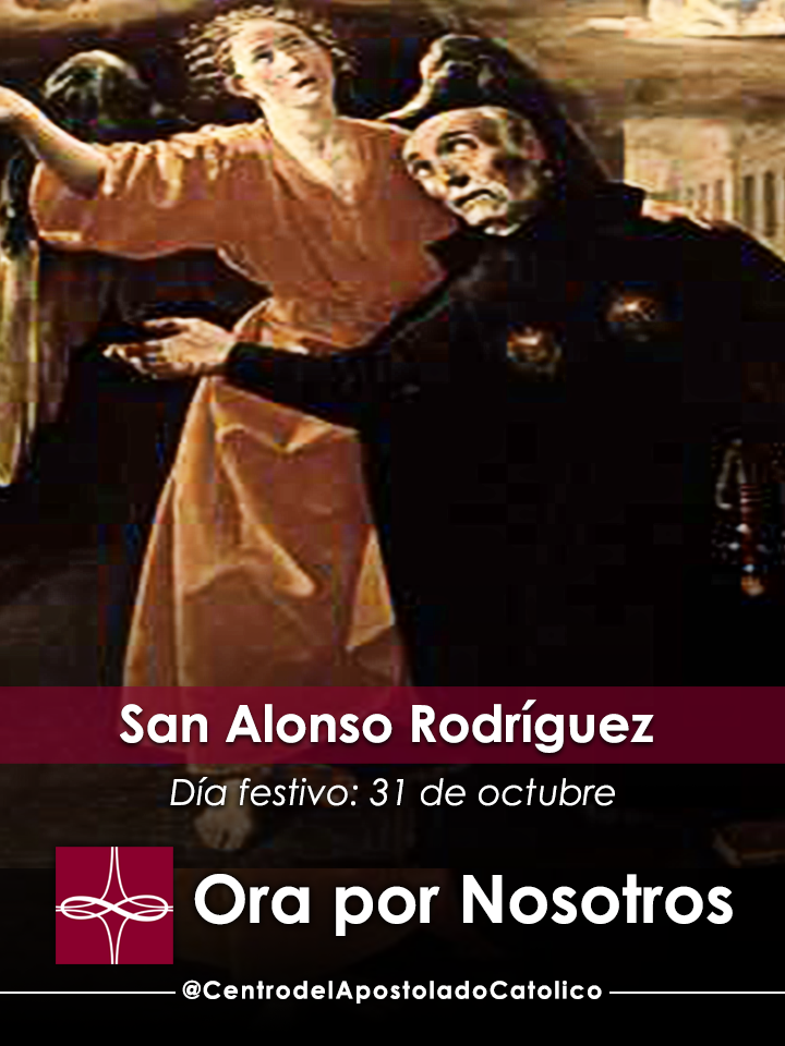 San Alonso Rodríguez — Catholic Apostolate Center Feast Days