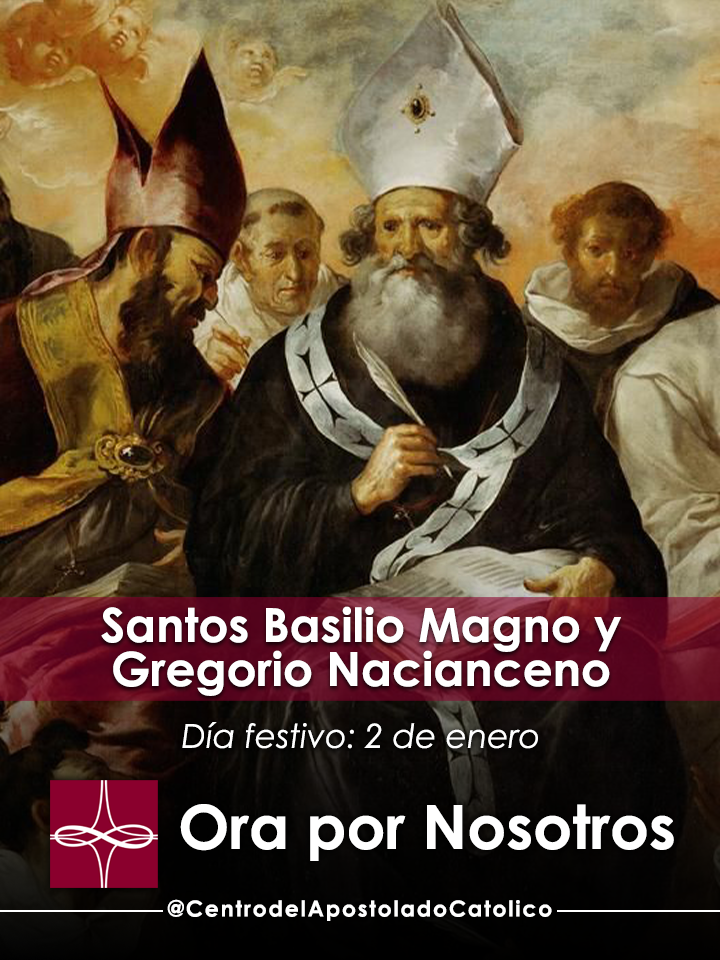 Santos Basilio Magno y Gregorio Nacianceno — Catholic Apostolate Center ...