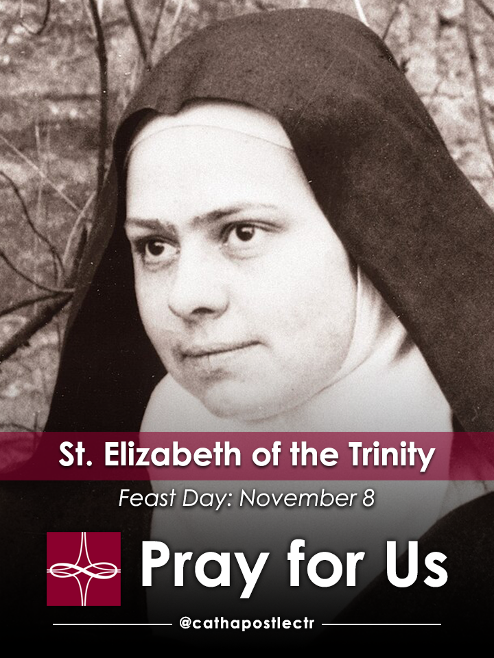 St. Elizabeth of the Trinity — Catholic Apostolate Center Feast Days