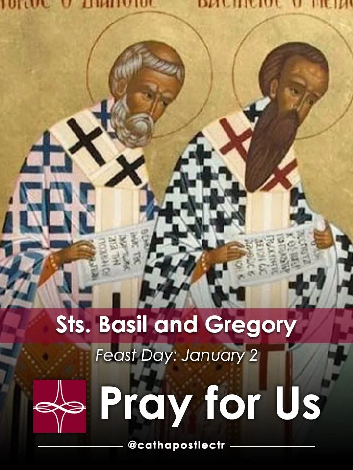 Sts. Basil and Gregory — Catholic Apostolate Center Feast Days