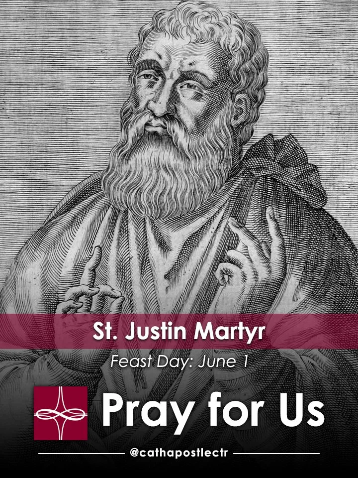 St. Justin Martyr — Catholic Apostolate Center Feast Days