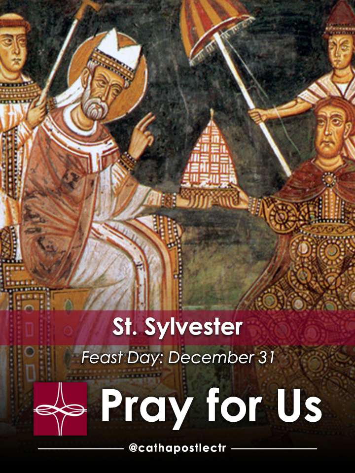 St. Sylvester — Catholic Apostolate Center Feast Days