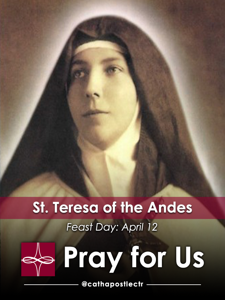 St. Teresa of the Andes — Catholic Apostolate Center Feast Days