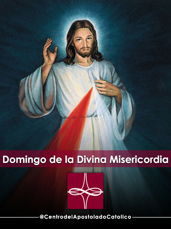 Domingo de la Divina Misericordia — Catholic Apostolate Center Feast Days