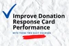 Improve Donation Response Card Performance | Five Maples