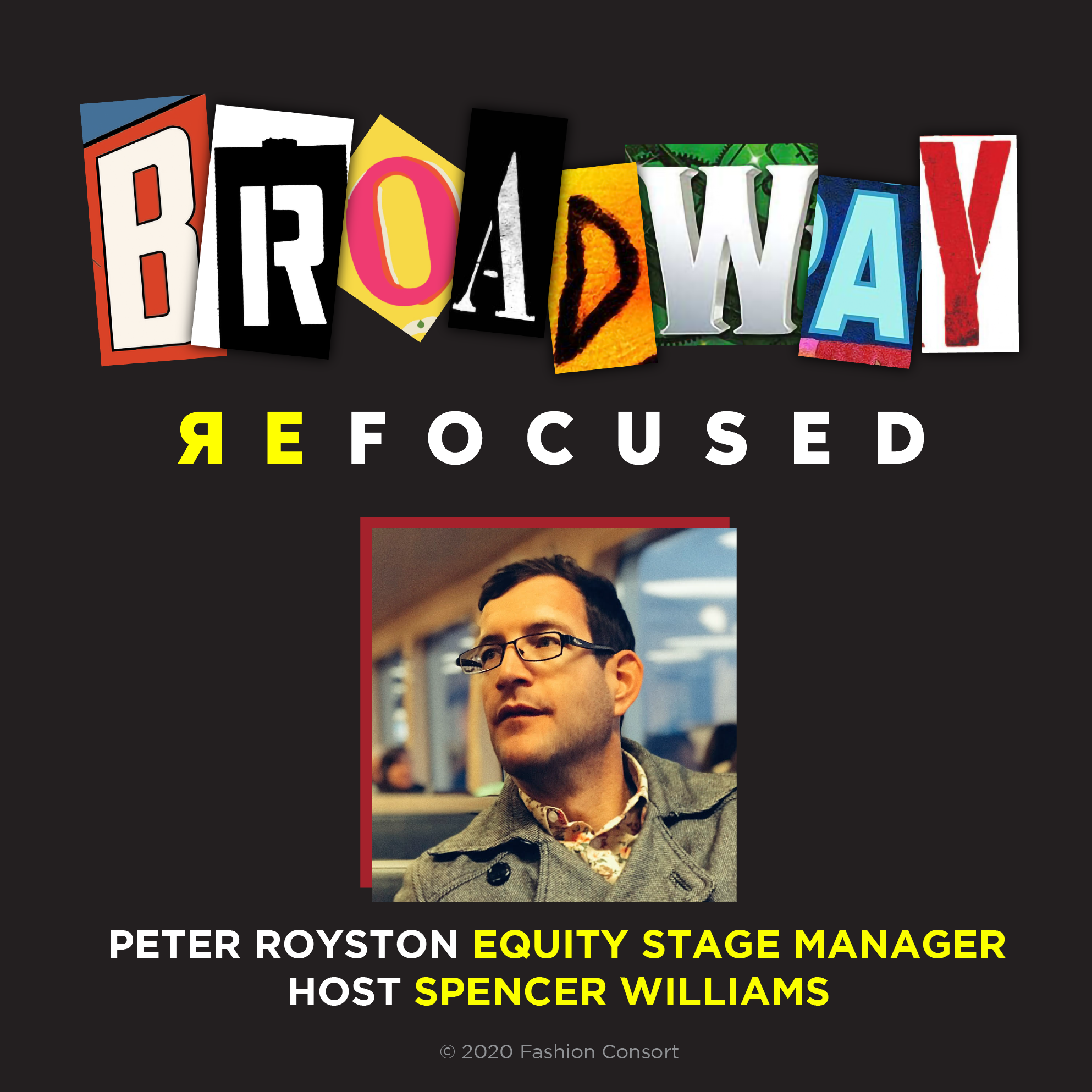 Conversation with Peter Royston, Equity Stage Manager — Broadway Refocused