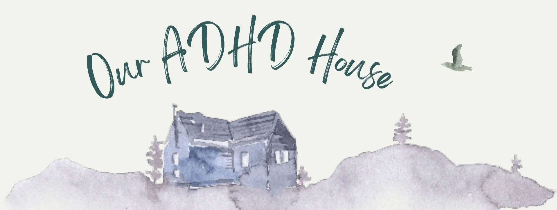 Our ADHD House — Coastal Health