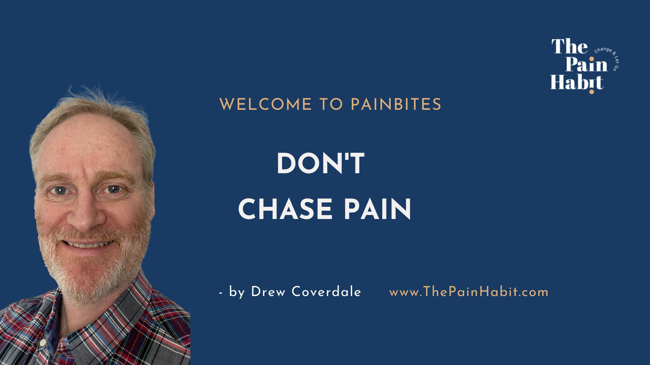 Don’t Chase Pain — The Pain Habit