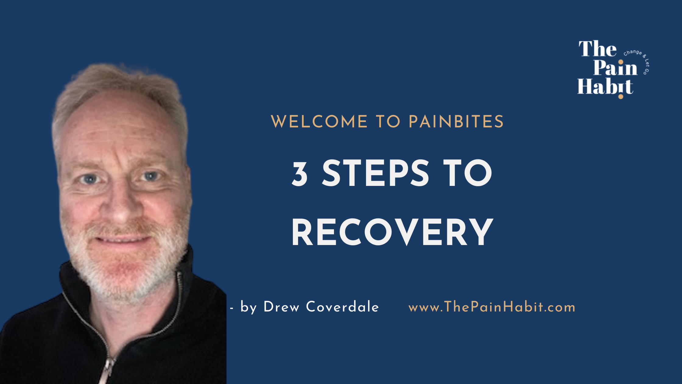 3 Steps To Recovery — The Pain Habit