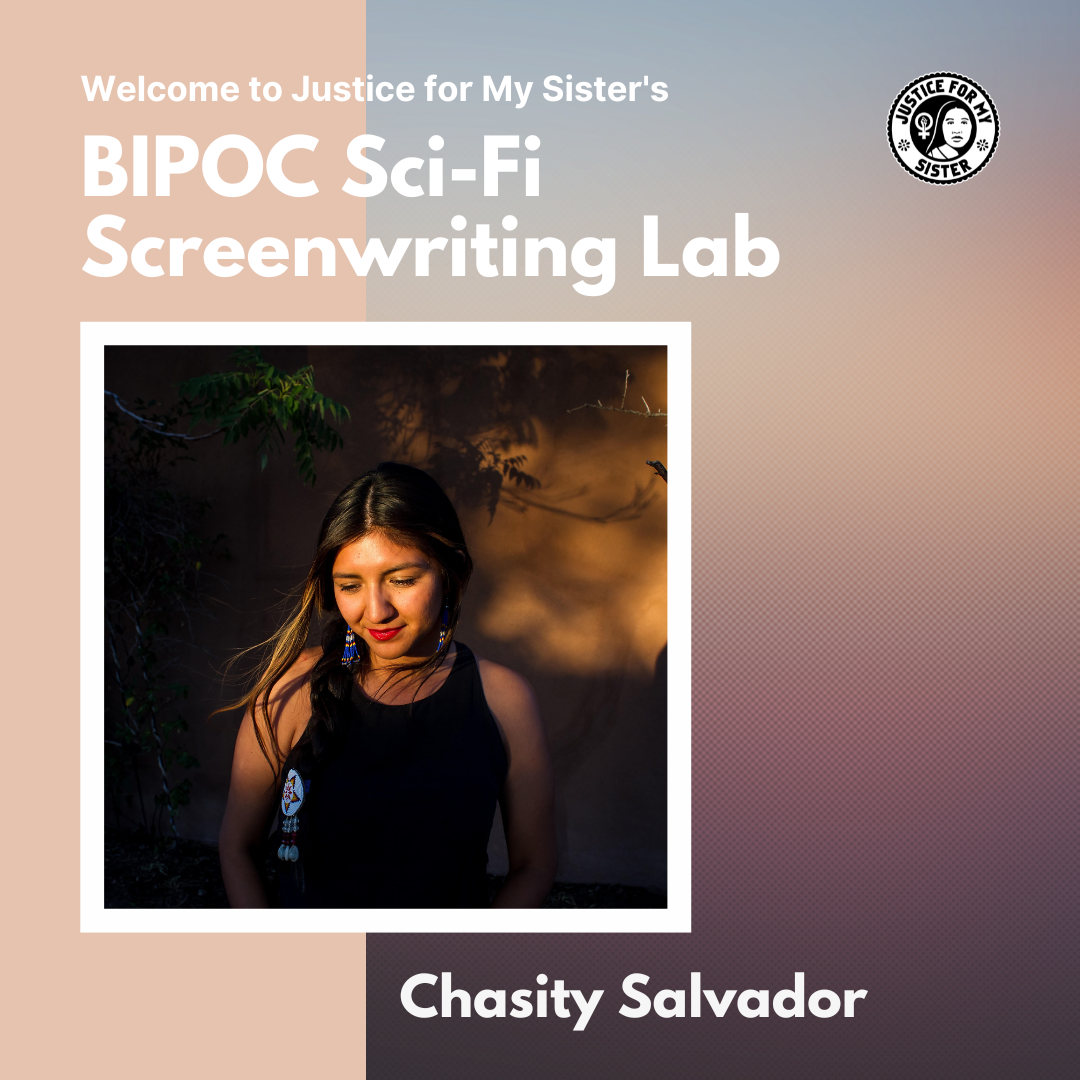 BIPOC Sci-Fi Screenwriting Lab 2022 — Justice For My Sister