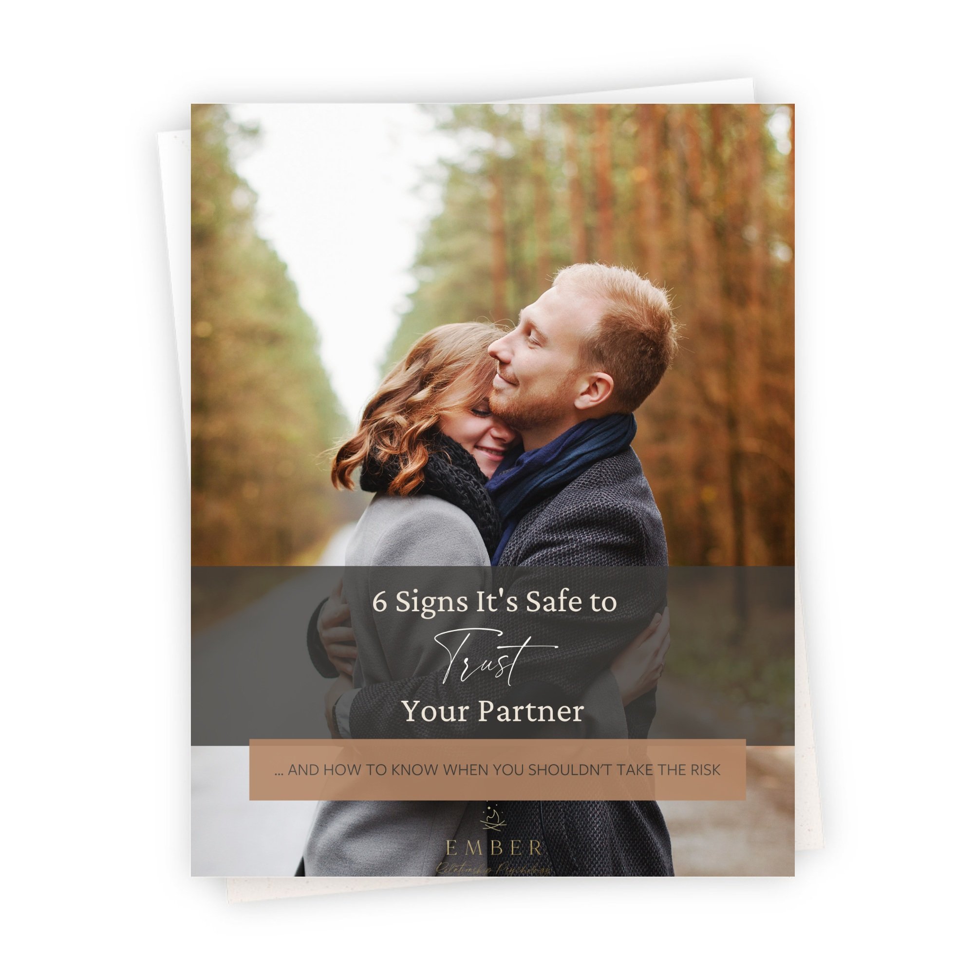 6 Signs Its Safe To Trust Your Partner — Ember Relationship Psychology
