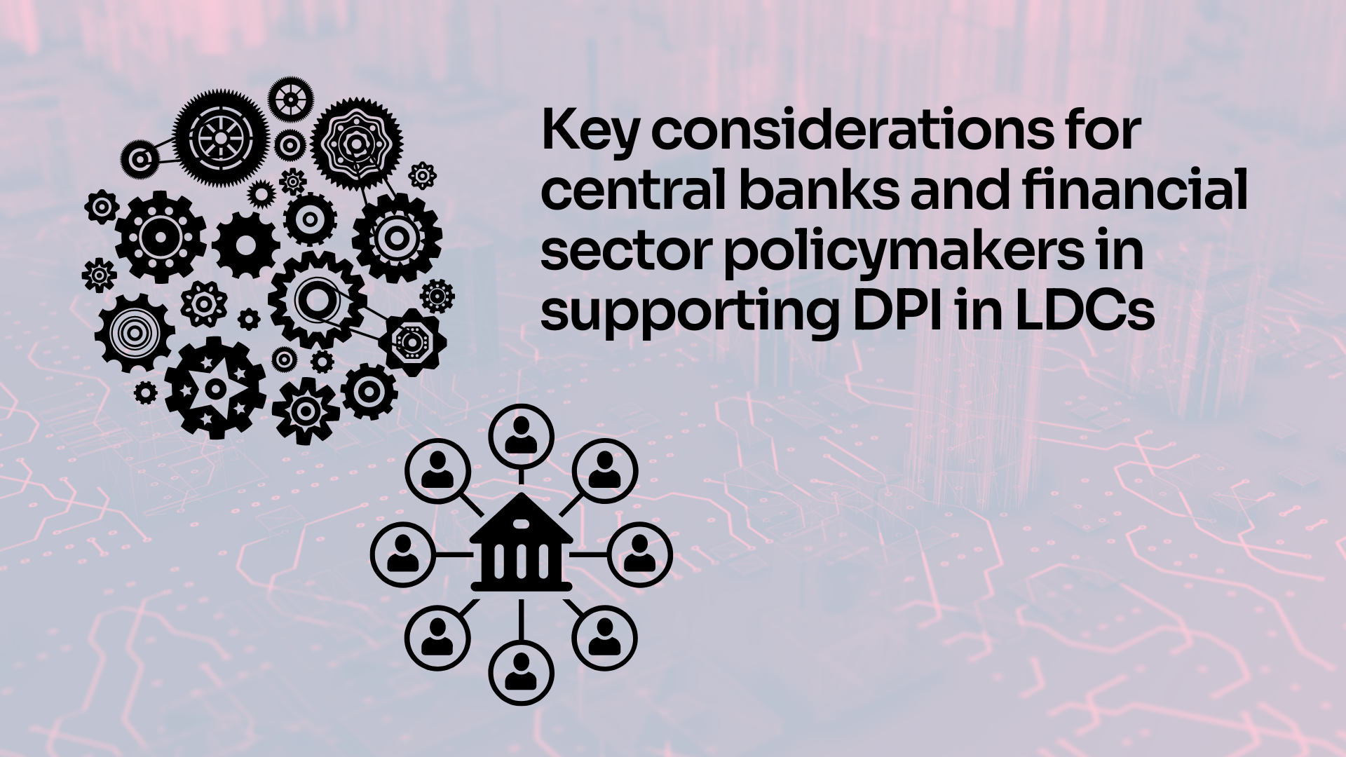 Focus Areas: Digital Public Infrastructure — UNCDF Policy Accelerator