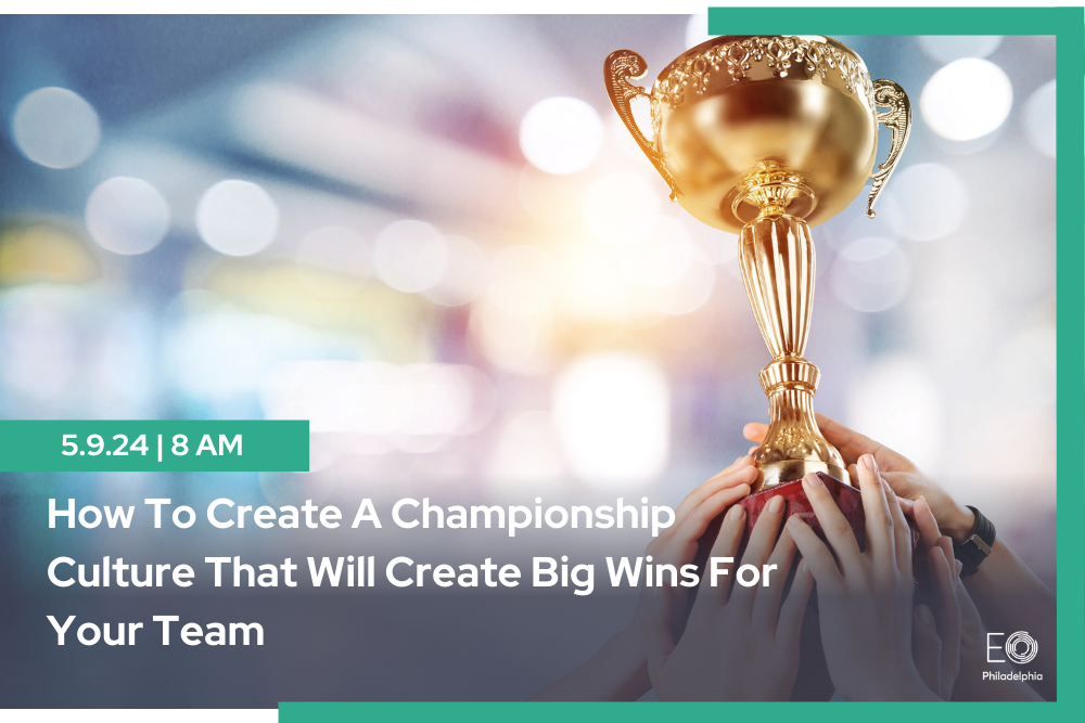 How To Create A Championship Culture That Will Create Big Wins For Your ...