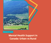 Mental Health Support in Canada: Urban vs Rural — Mental Health ...