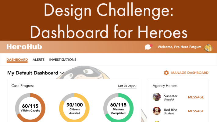 Design Challenge: Dashboard for Heroes — Amanda Starling Product ...