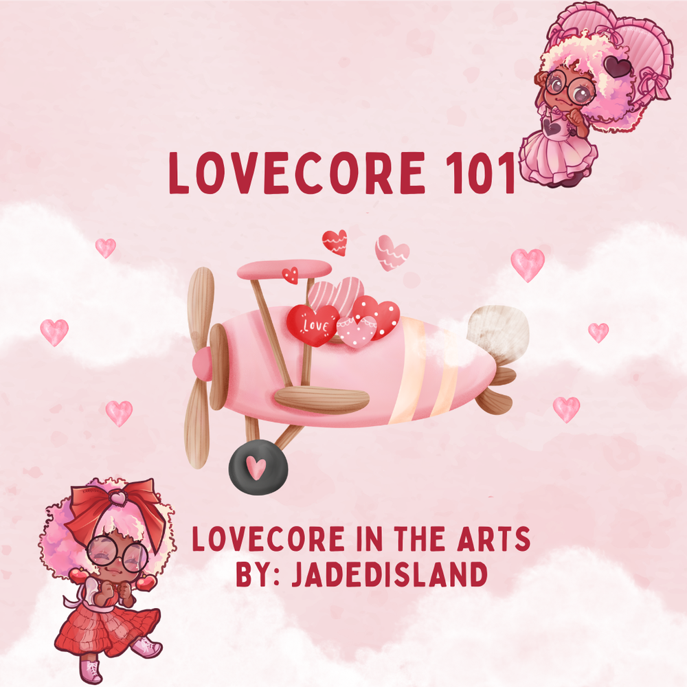 Lovecore x Arts — Jadedisland