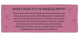 Navigating and Modernising Masculinity — THE DANDELION PHILOSOPHY