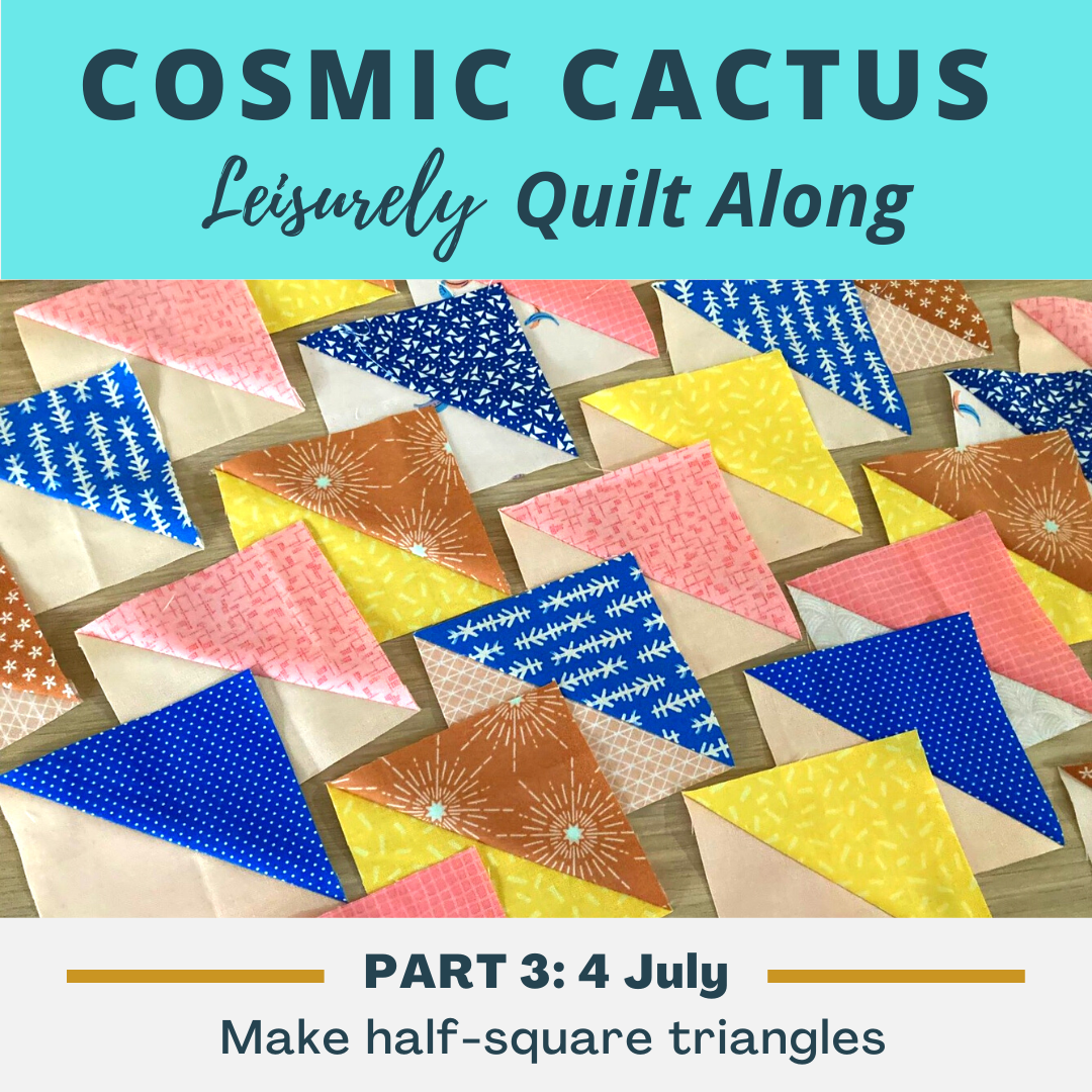 Cosmic Cactus Quilt Along PART 3: Make Half-Square Triangles — Lou Lou ...