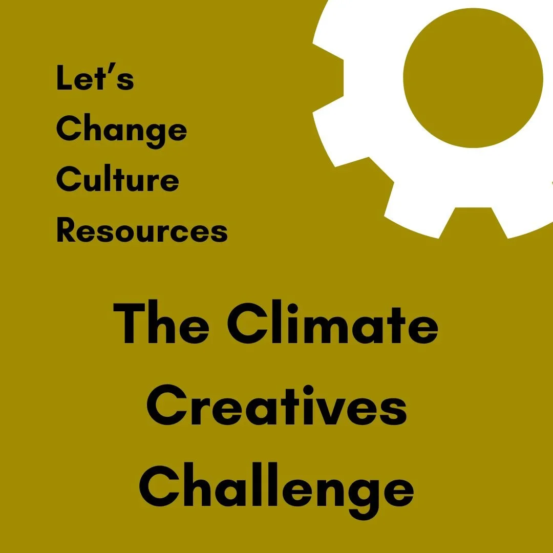 Let’s Change Culture Resources: Climate Creative’s Challenge — The Art ...