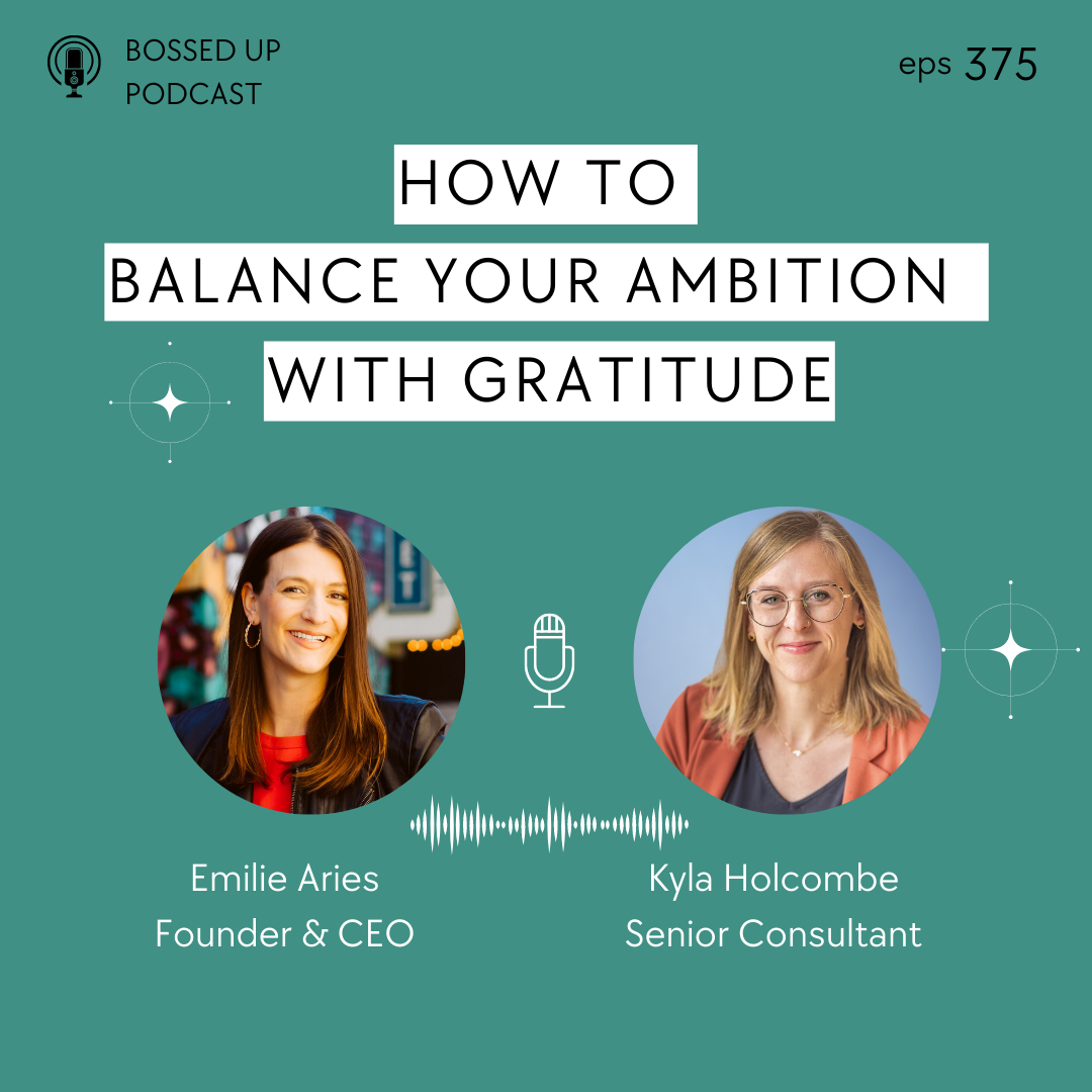 How to Balance Your Ambition with Gratitude — BOSSED UP