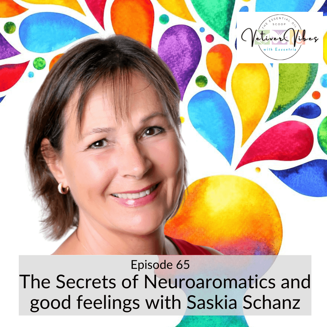 Ep. 65: The Secrets of Neuroaromatics and good feelings with Saskia ...