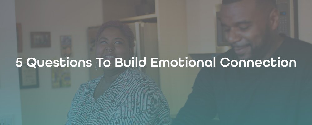 5 Questions to build Emotional Connection — Beautiful Marriages