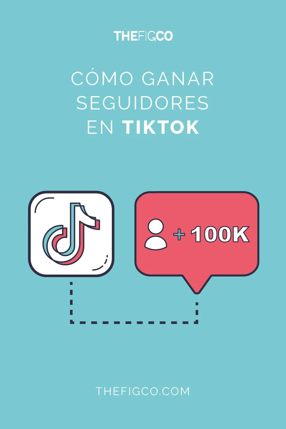 Cómo Ganar Seguidores en TikTok - 10 consejos para 2022 - TheFigCo en Español