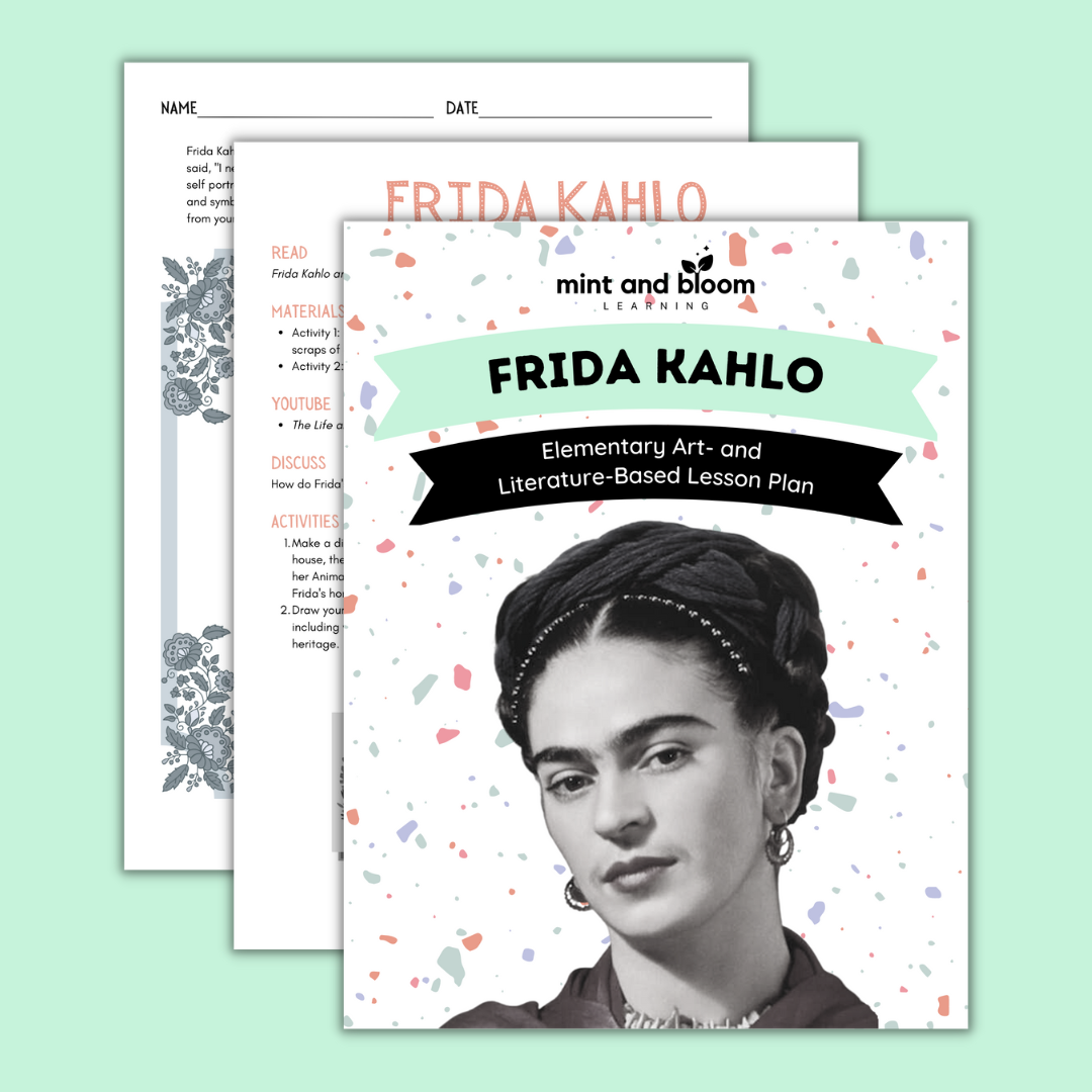 Frida Kahlo Elementary Lesson Plan — mint and bloom