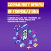 Community Review of Translations: Guide for Incorporating a Community ...