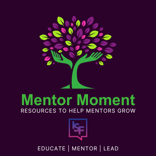 Mentoring Resources — ISF - Investing in the Success of Foster Youth