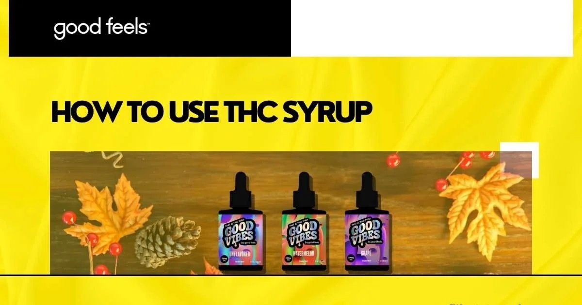 What is THC Syrup & How Do You Use It?