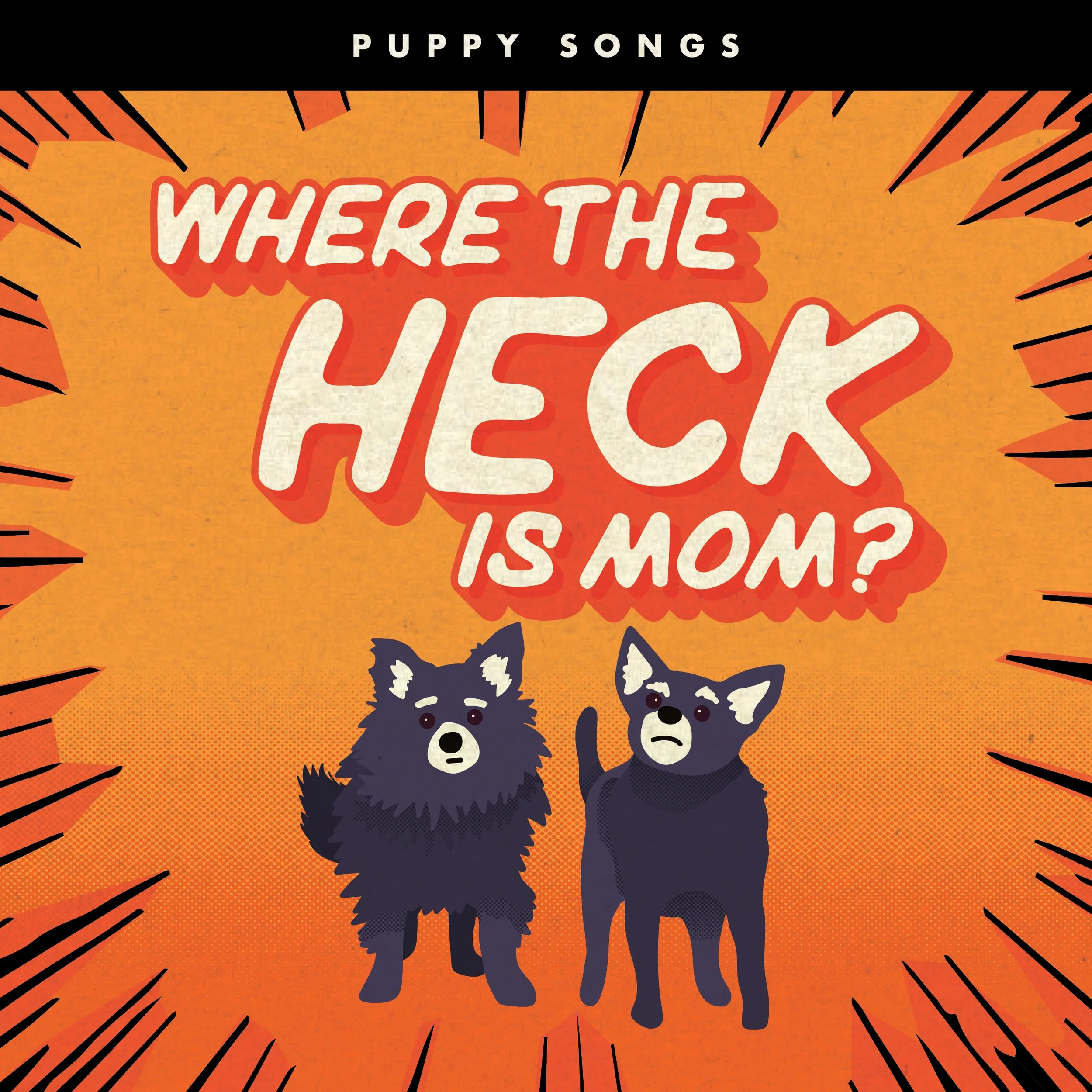 Where the Heck Is Mom? Song — Puppy Songs