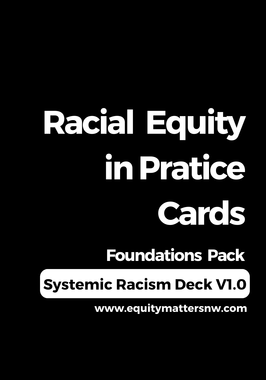 Racial Equity in Practice Cards — Equity Matters