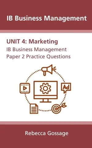 Unit 4 Marketing Practise Exam Questions for IB Business Management ...