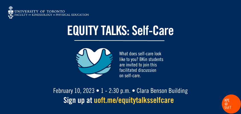 Equity Talks: Self-Care — KINections - Faculty of KPE | University of ...
