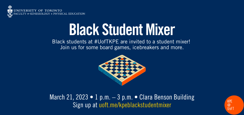 Black Student Mixer — KINections - Faculty of KPE | University of Toronto