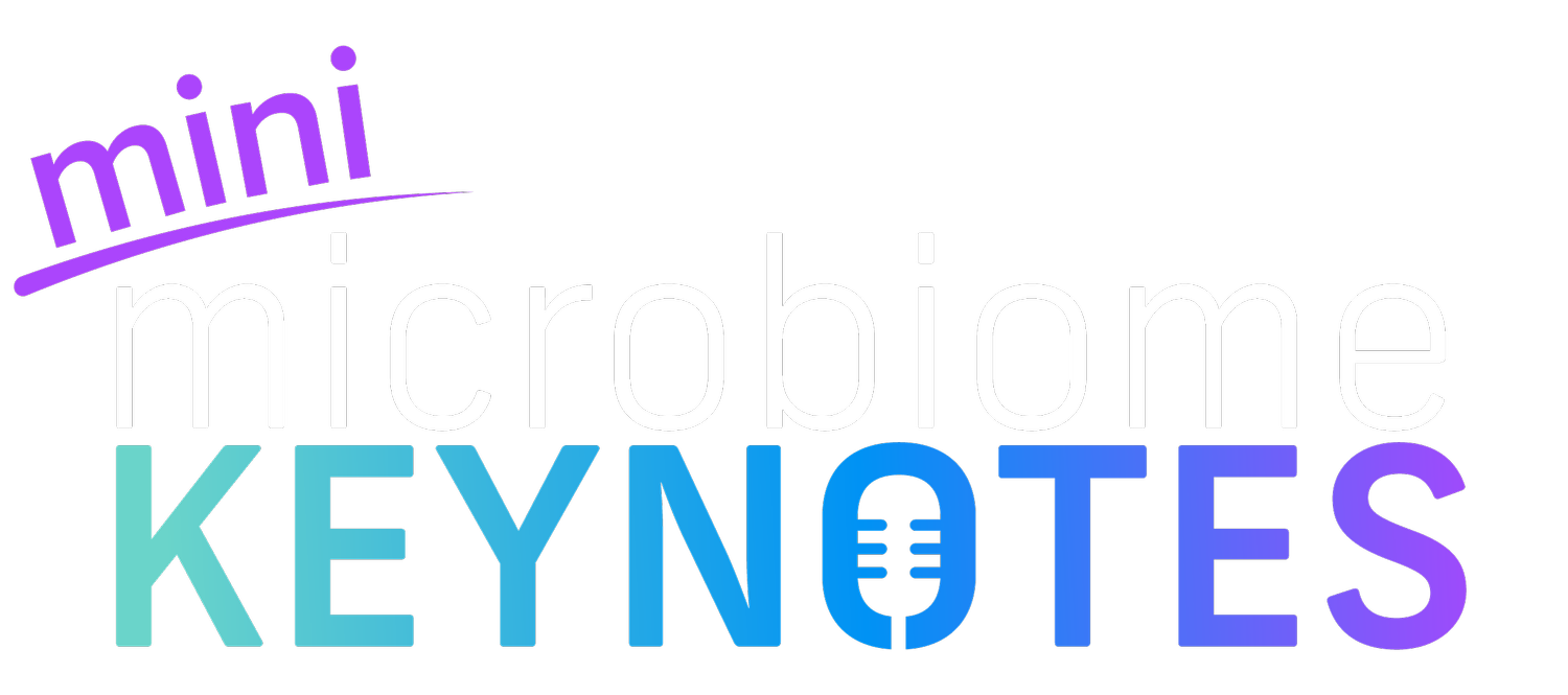 Home Mini-Microbiome Keynotes — Microbiome Keynotes