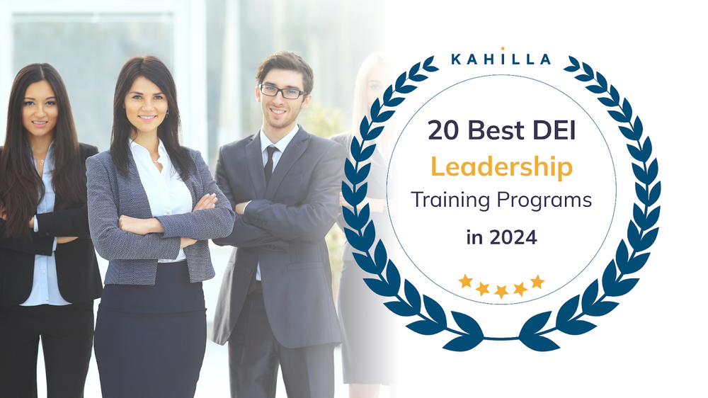 Best DEI Leadership Training Programs in 2024 — Kahilla