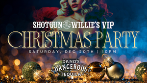 VIP Christmas Party — Shotgun Willie's