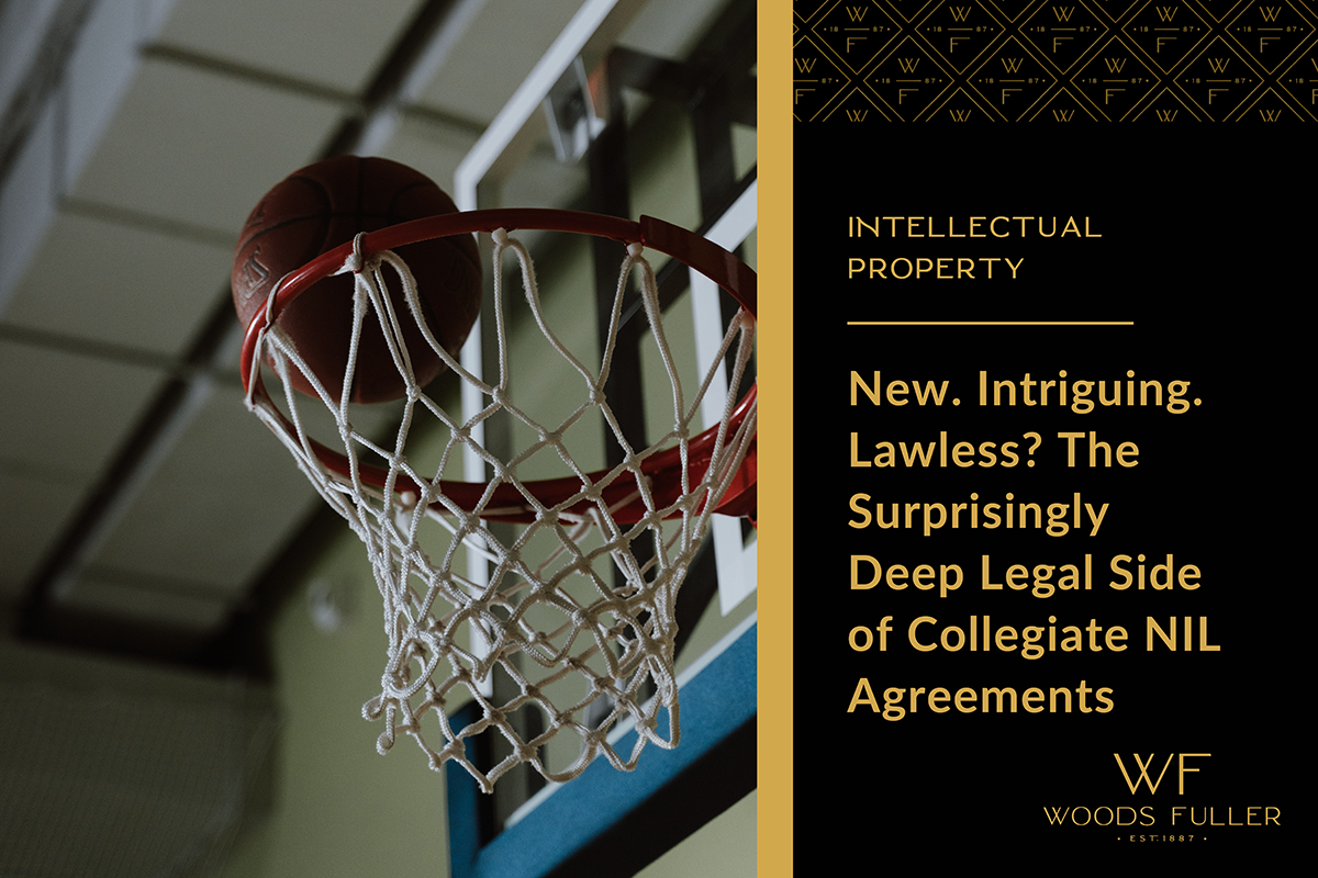 The Legal Side of Collegiate NIL Agreements — Woods Fuller