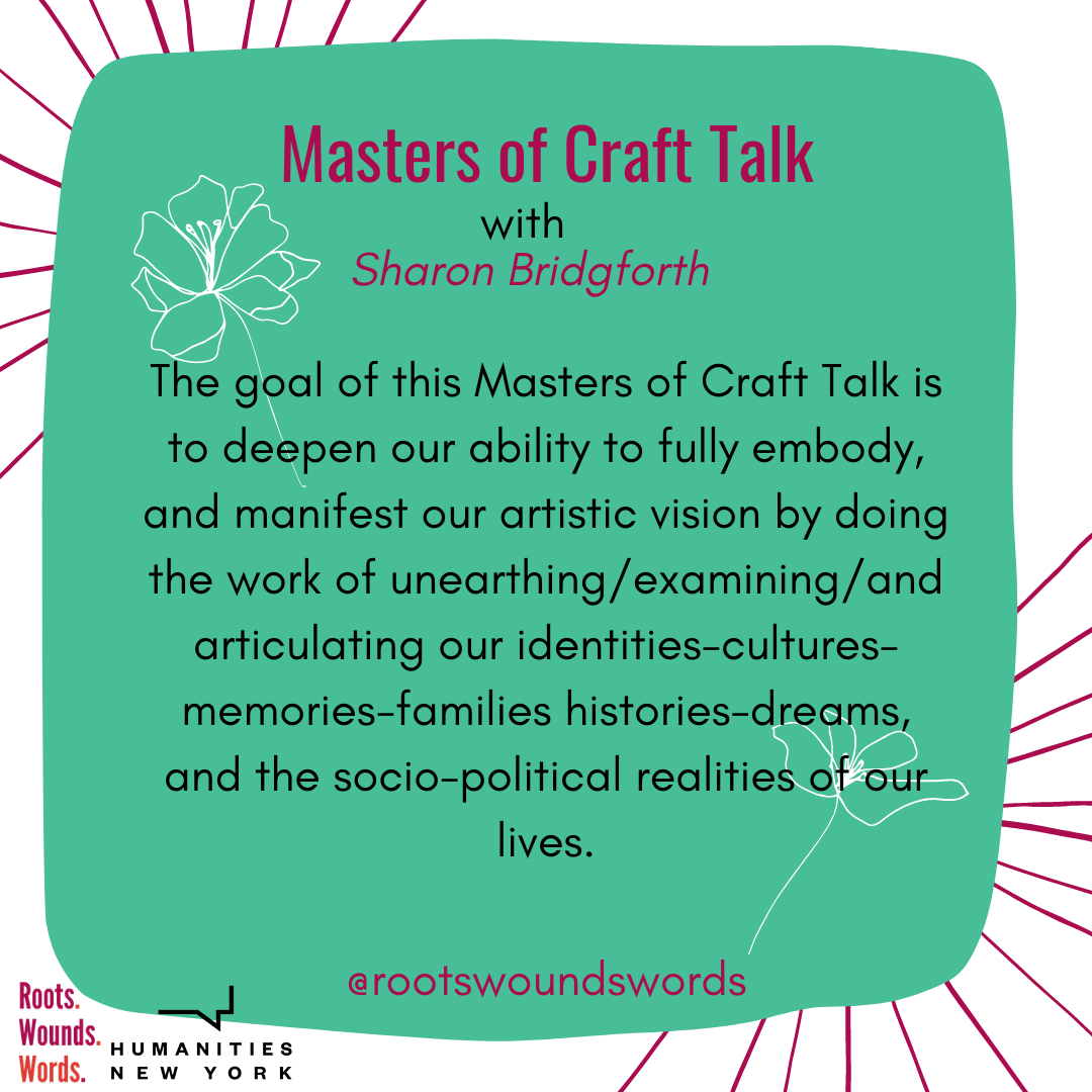 A Masters of Craft Talk with Sharon Bridgforth — Roots. Wounds. Words. Inc.