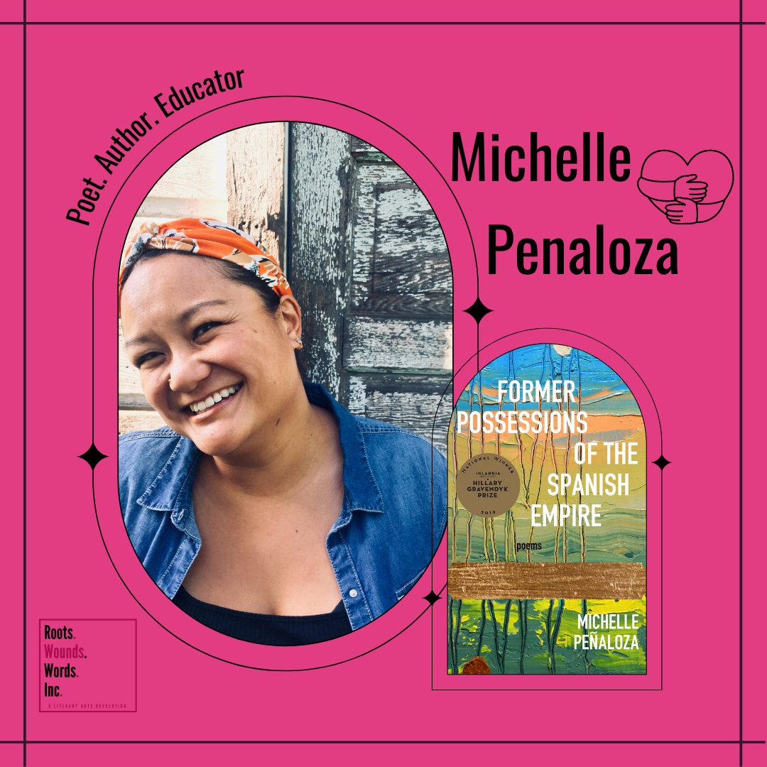 Poetics of Ingat Led By Michelle Penaloza — Roots. Wounds. Words. Inc.