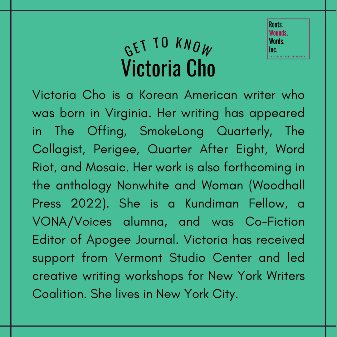 Writing Across Homelands Led By Victoria Cho — Roots. Wounds. Words. Inc.