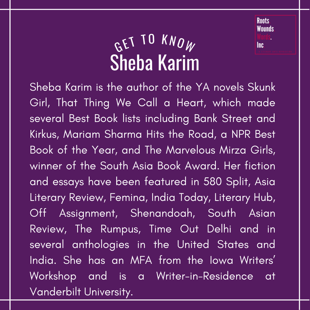 The Art of the Scene Led By Sheba Karim — Roots. Wounds. Words. Inc.