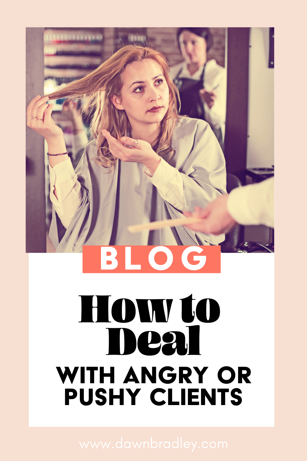 How To Deal With Angry Clients - 3 Foolproof Tips | Dawn Bradley