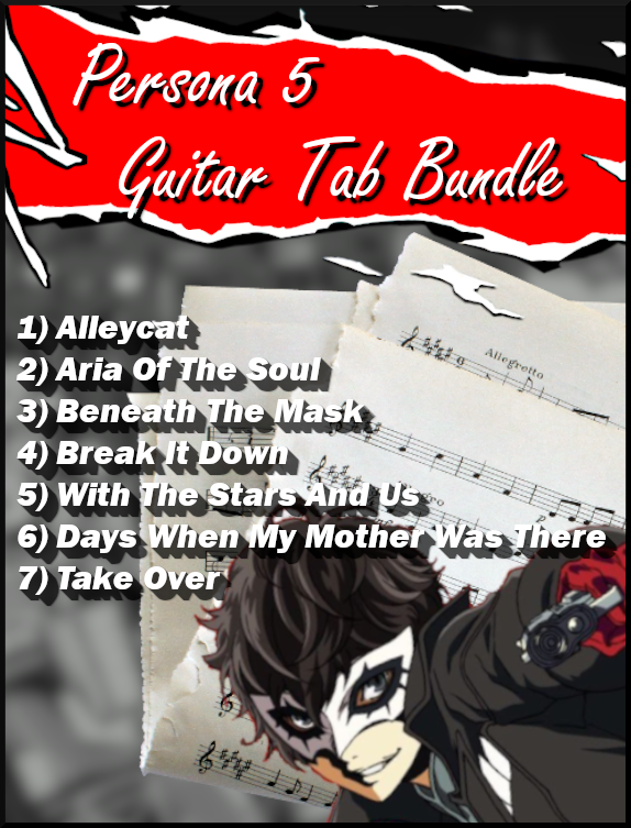 Persona 5 Tab Bundle - Guitar Tabs & Sheets — Josh Garofolo Guitar