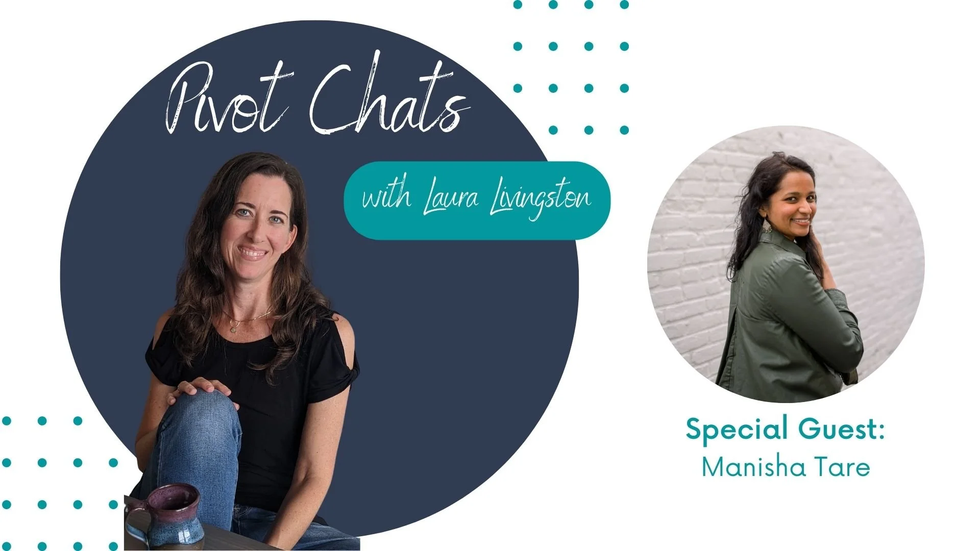 Pivot Chats — Laura Livingston