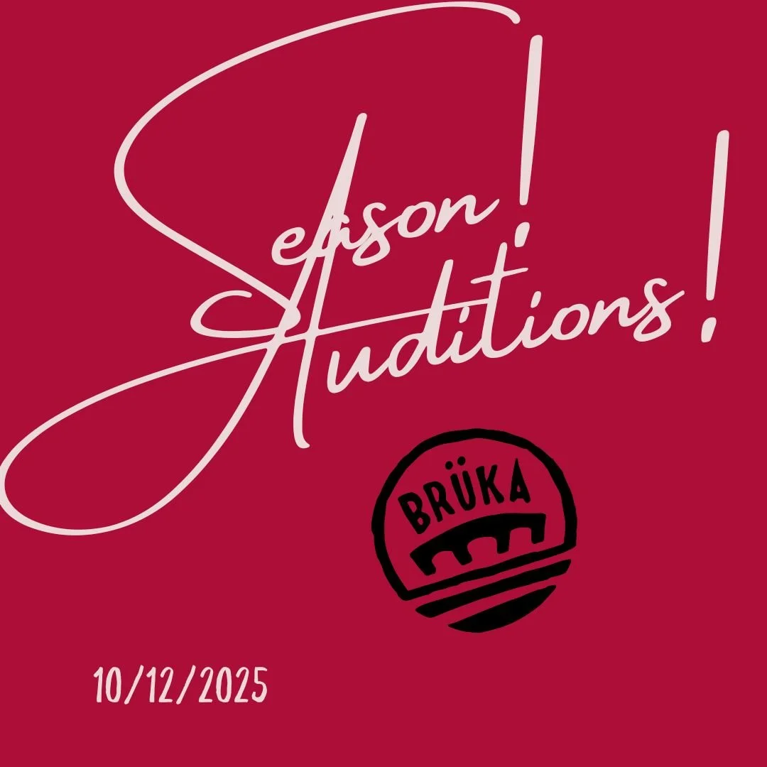 AUDITIONS/CAST LISTS — Bruka Theatre