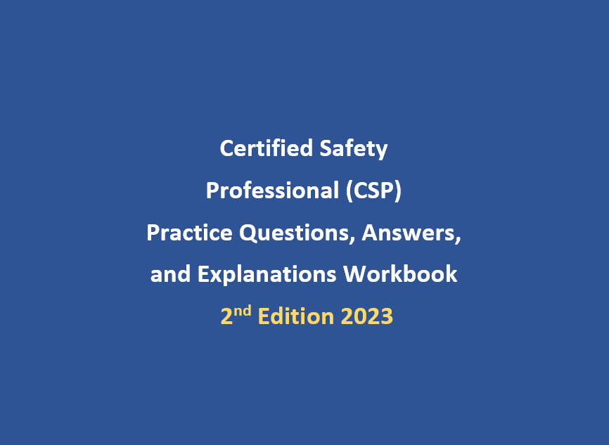 Certified Safety Professional (CSP) Practice Questions, Answers, and ...