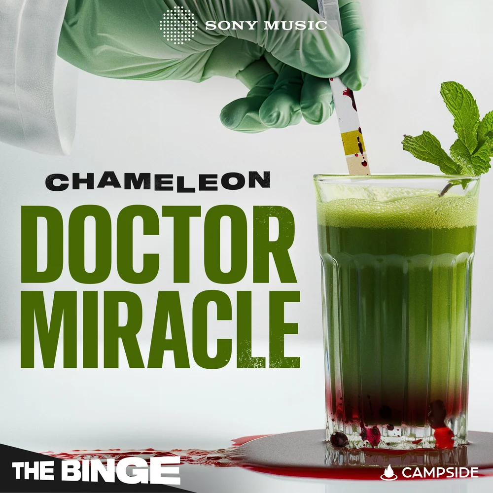 Chameleon: Dr. Miracle — Campside Media